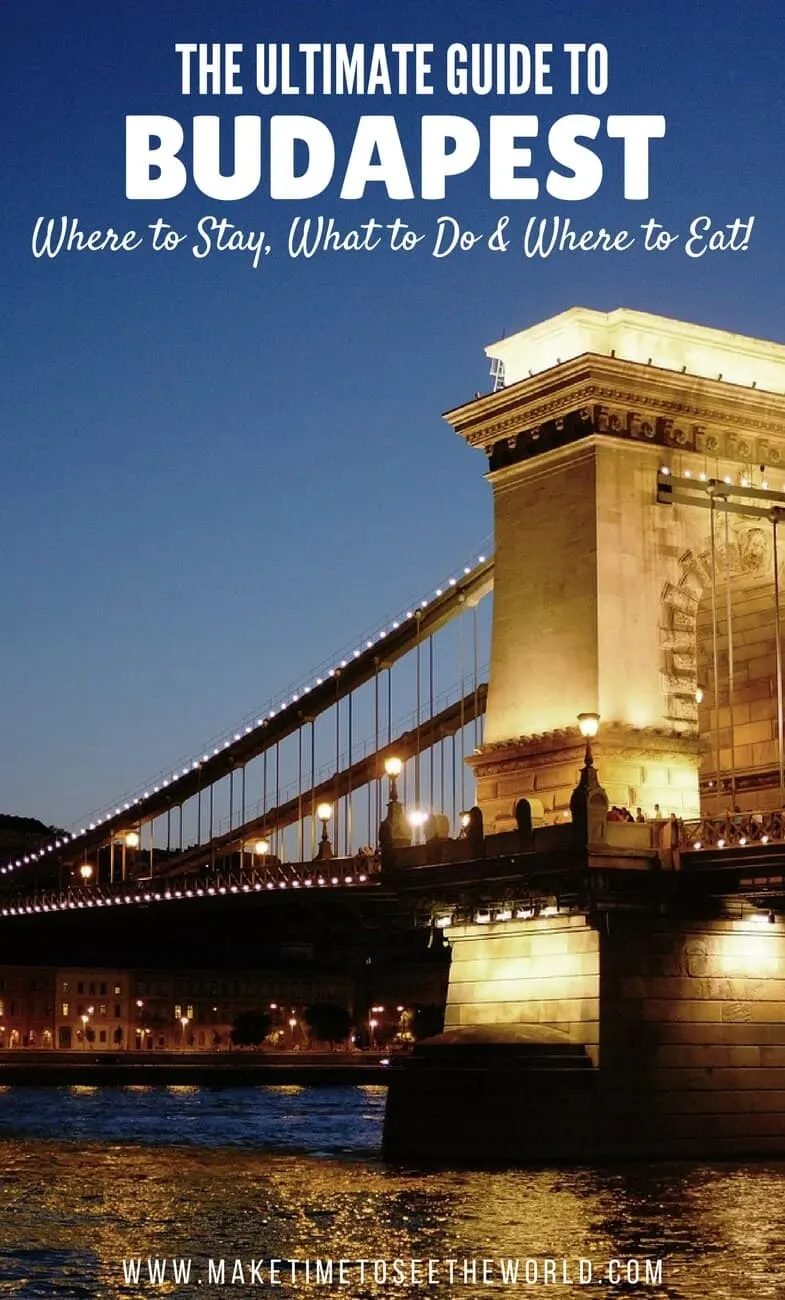 48 Hours in Budapest: Where To Stay, What To Do & Where To Eat
