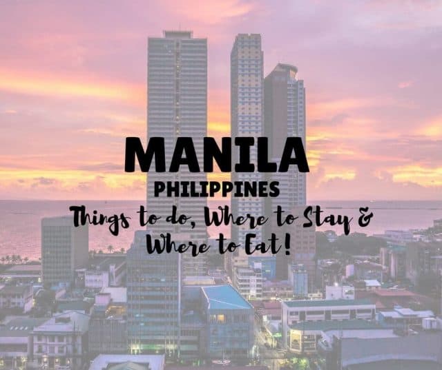 Awesome Things To Do & Places To Visit in Manila Philippines