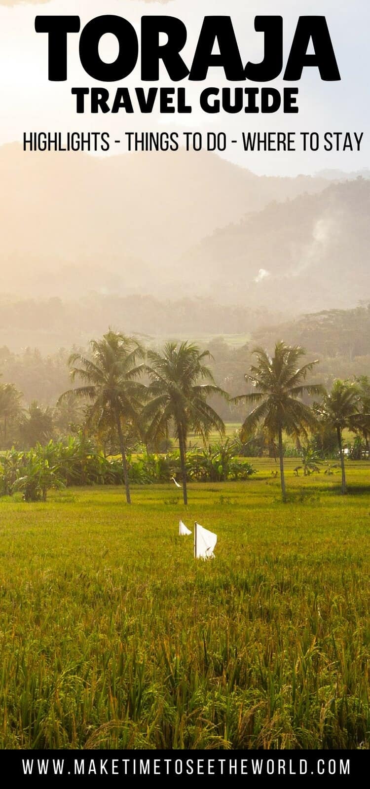 Exploring Tana Toraja: Incredible Things To Do in Indonesia's Highlands!