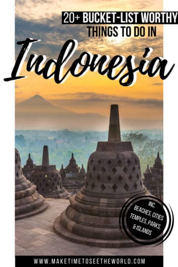 20 Best Places to Visit in Indonesia! (inc. map & photos!)