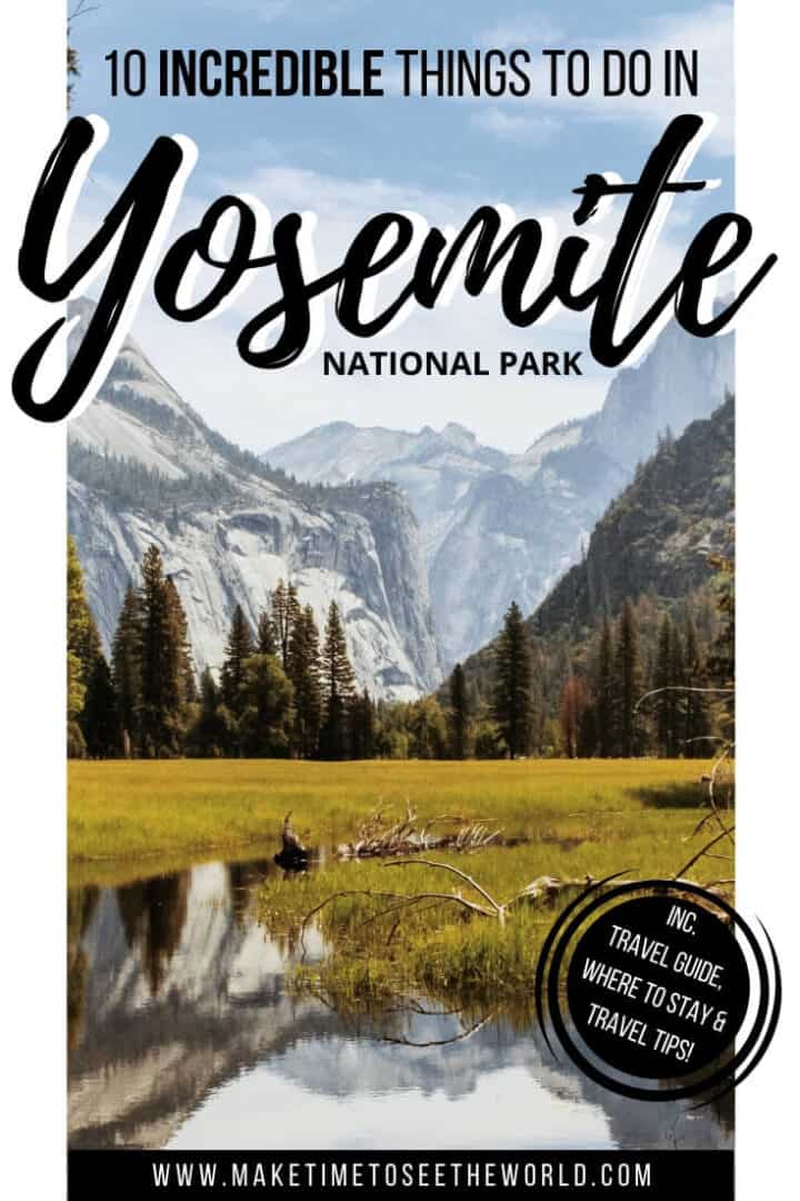 15 AMAZING Things to do in Yosemite (Perfect for 1st Timers!)